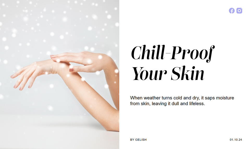 Chill Proof Your Skin
